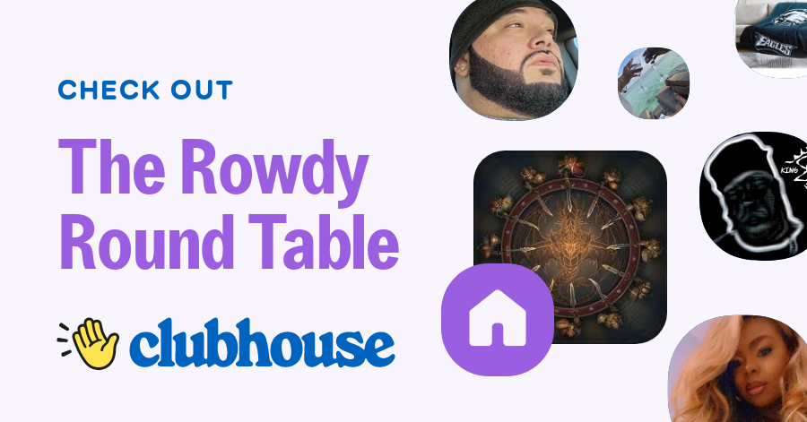The Rowdy Round Table