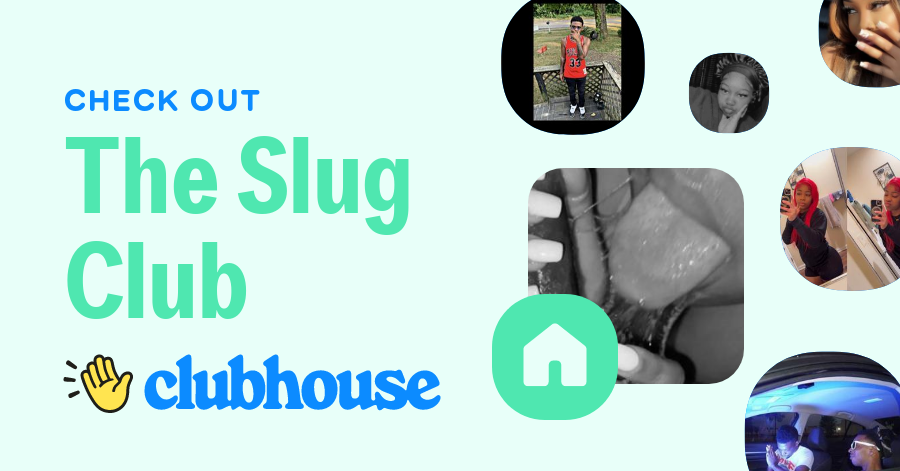 The Slug Club