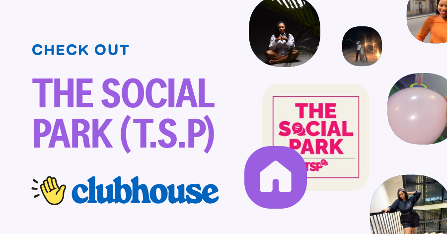 THE SOCIAL PARK (T.S.P)