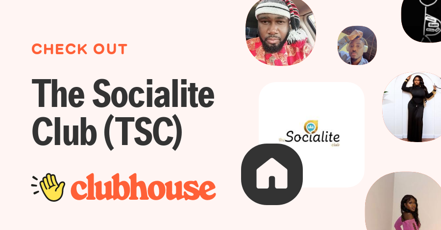 The Socialite Club (TSC)