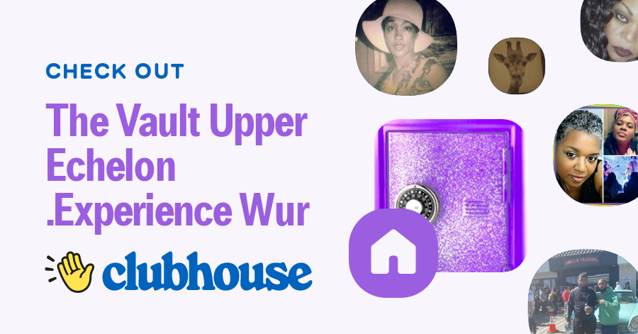 The Vault Upper Echelon .Experience Wur