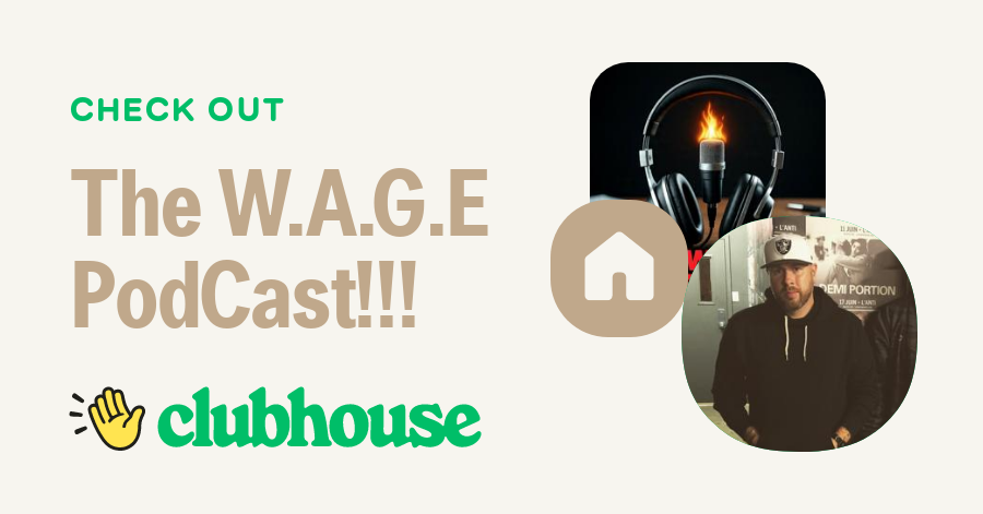 The W.A.G.E PodCast!!!
