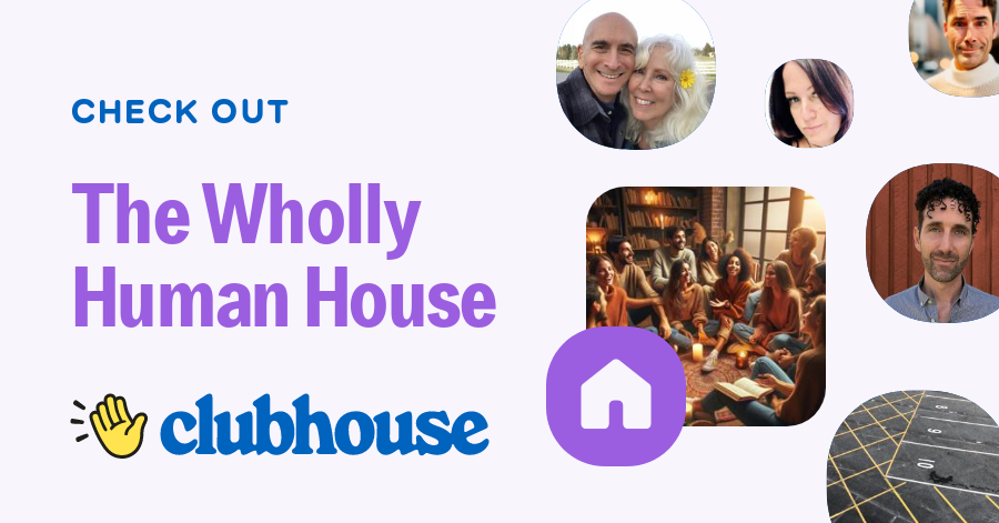 The Wholly Human House