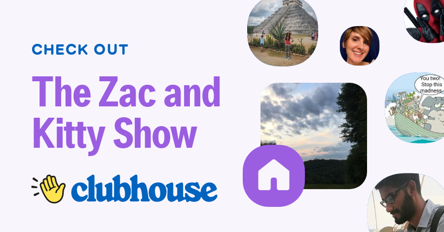 The Zac and Kitty Show