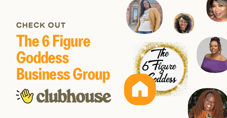 The 6 Figure Goddess Business Group