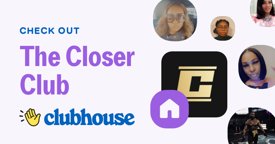 The Closer Club