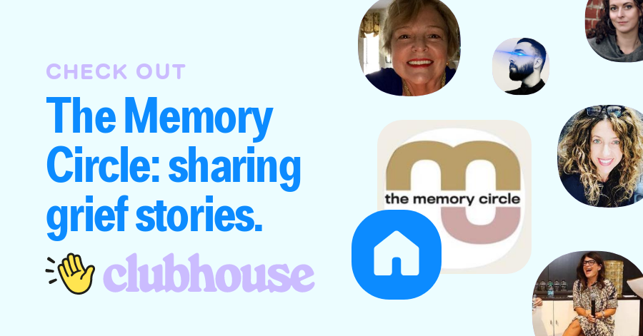 The Memory Circle: sharing grief stories.