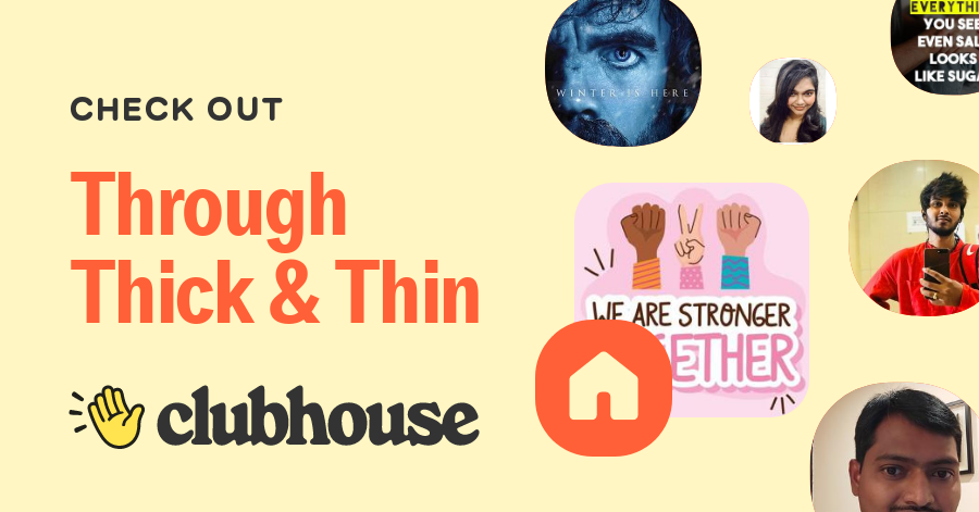 Through Thick & Thin