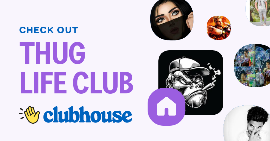 THUG LIFE CLUB