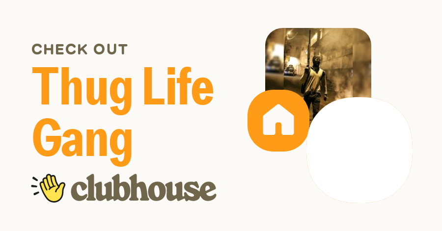 Thug Life Gang