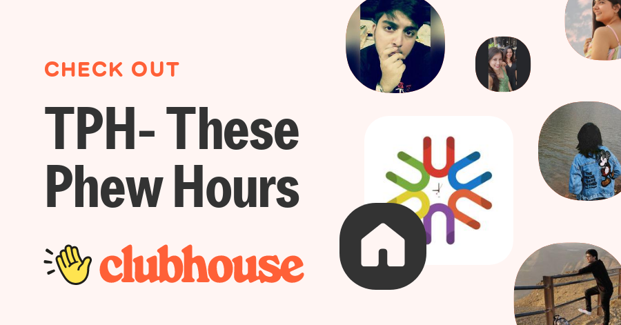 TPH- These Phew Hours