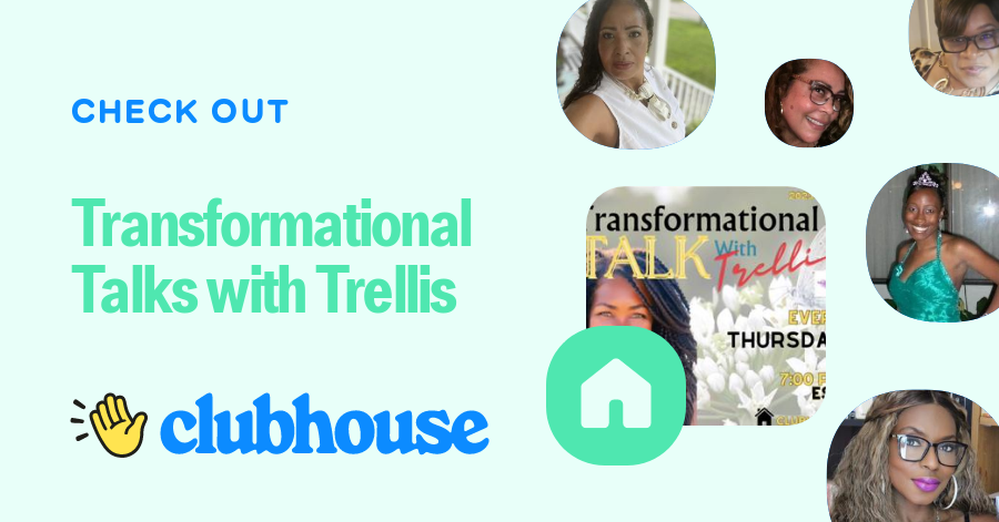Transformational Talks with Trellis