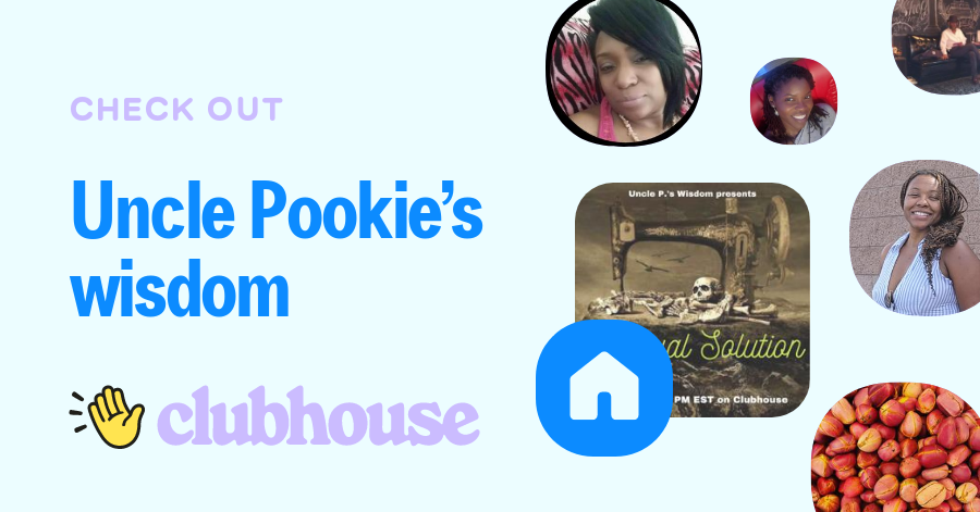 Uncle Pookie’s wisdom