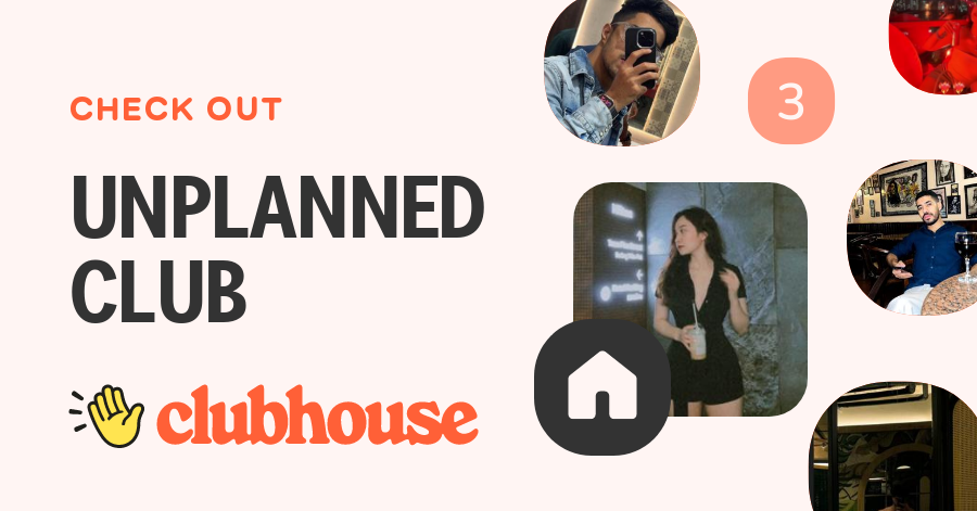 UNPLANNED CLUB