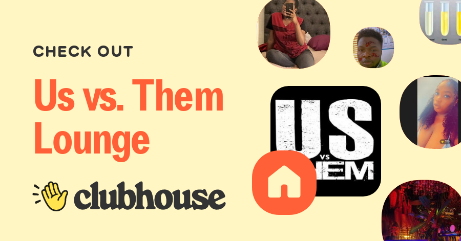 Us vs. Them Lounge