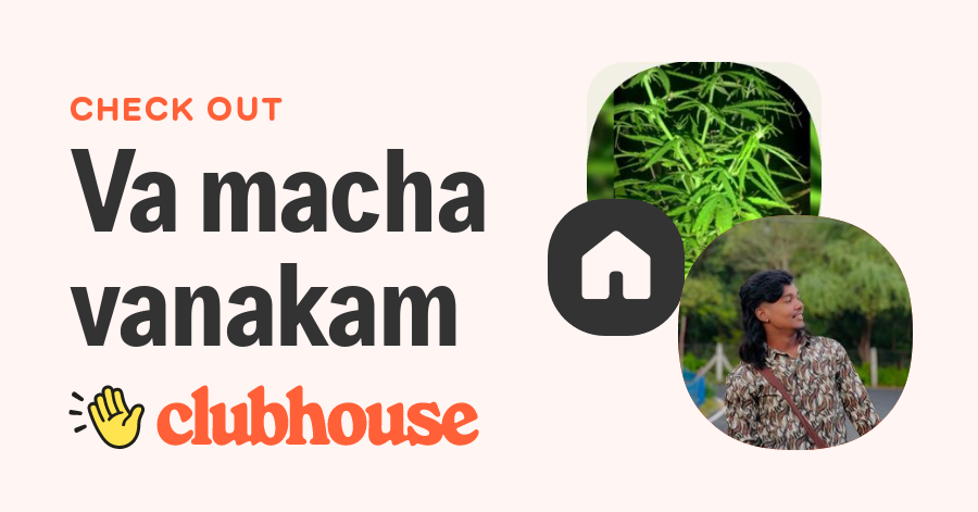 Va macha vanakam