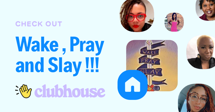 Wake , Pray and Slay