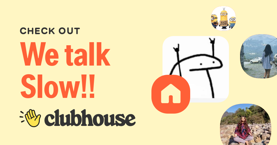 We talk Slow!!