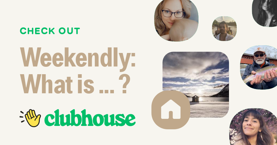 Weekendly: What is ... ?