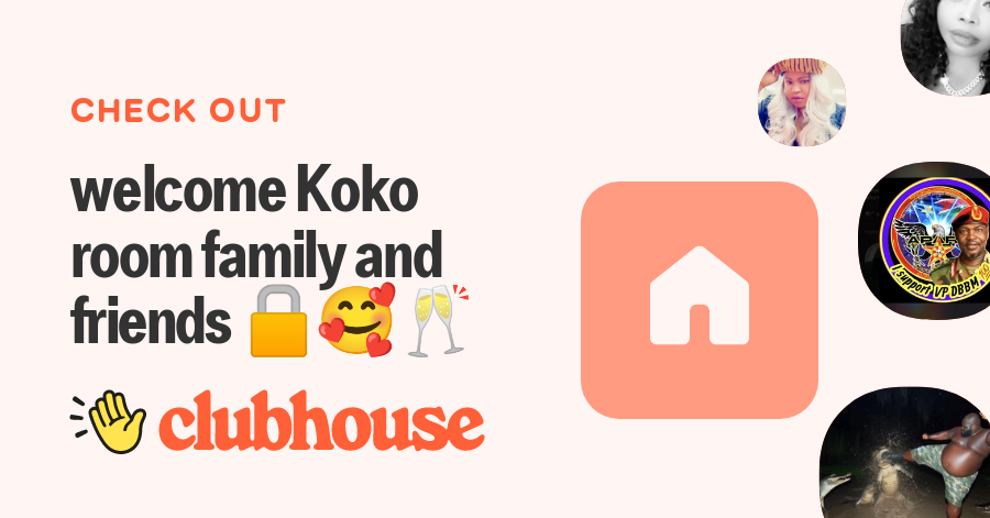welcome Koko room family and friends 🔒🥰🥂