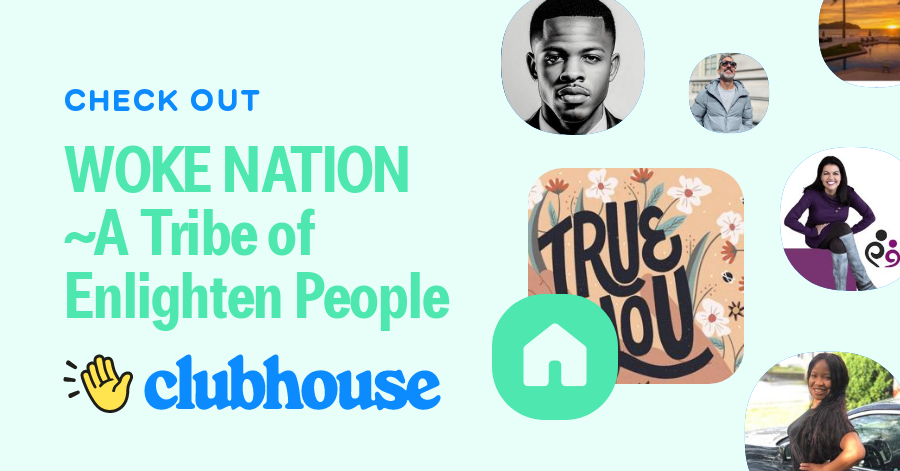 WOKE NATION ~A Tribe of Enlighten People