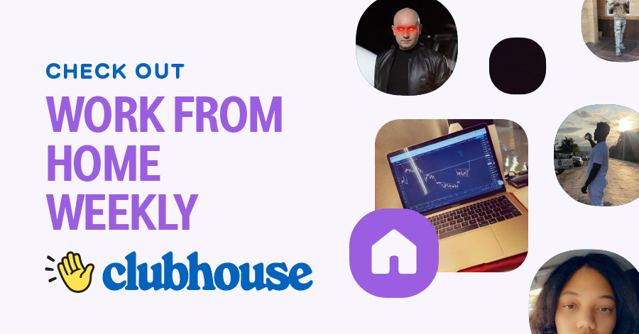 WORK FROM HOME WEEKLY