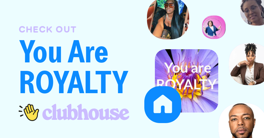 You Are ROYALTY