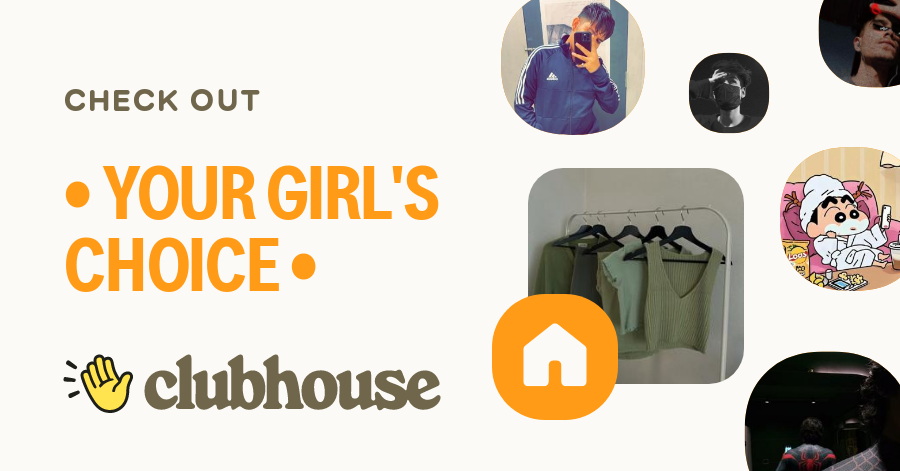 YOUR GIRL'S CHOICE •