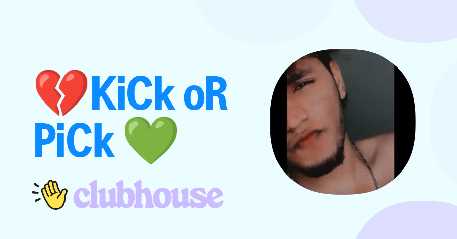 💔KiCk oR PiCk 💚