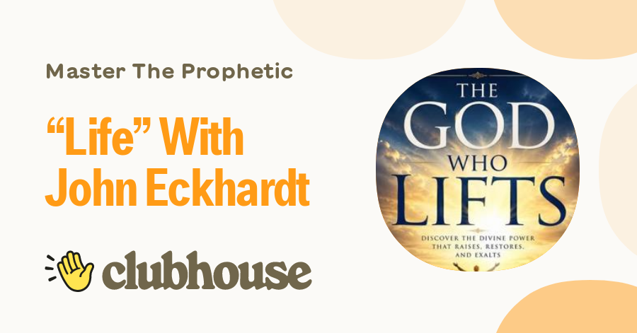 “Life” With John Eckhardt