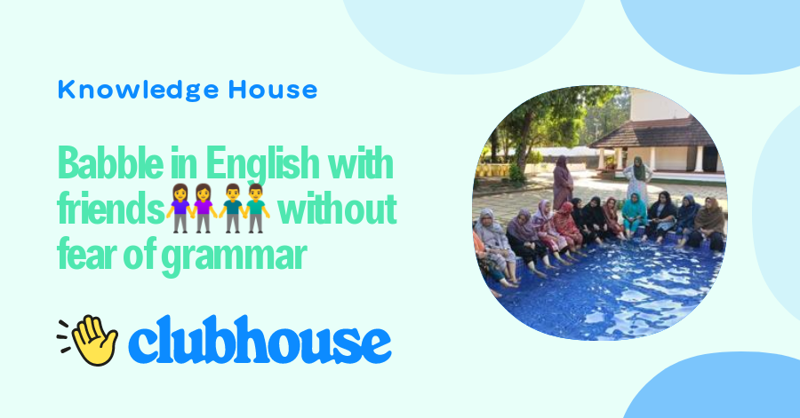 Babble in English with friends👭👬 without fear of grammar