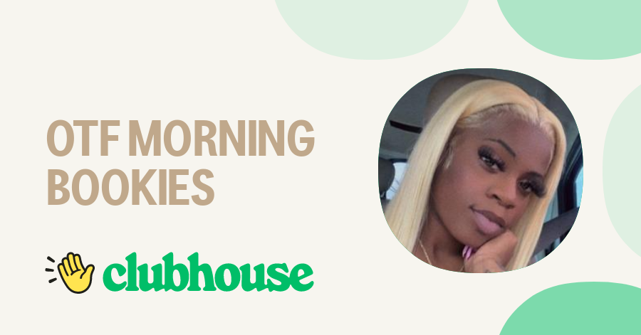 OTF MORNING BOOKIES