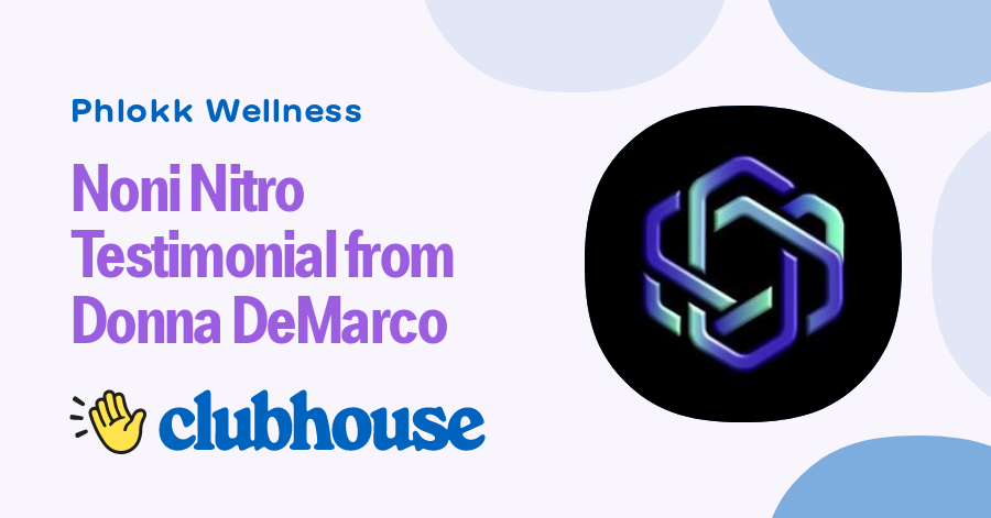 Join Noni Nitro Testimonial from Donna DeMarco