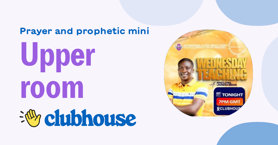 Upper room - Prayer and prophetic mini