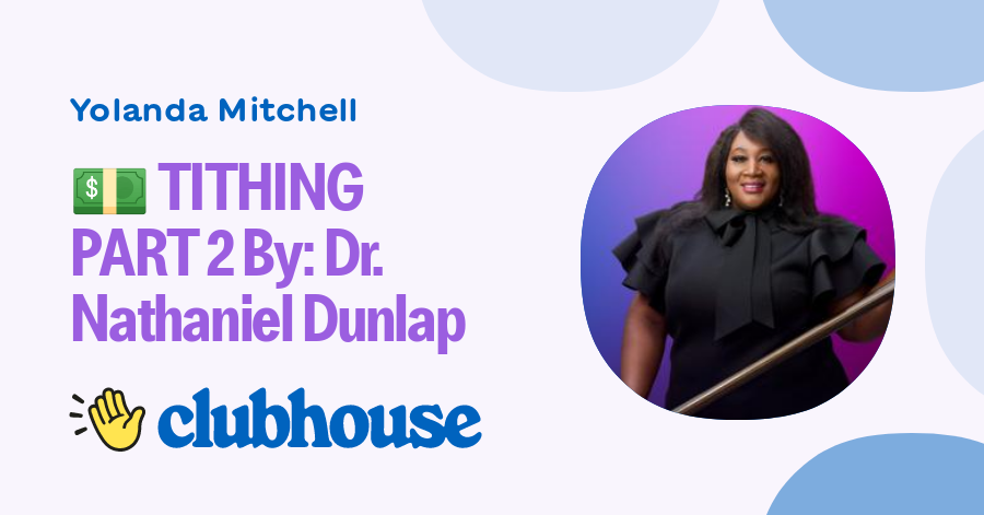 💵 TITHING PART 2 By: Dr. Nathaniel Dunlap