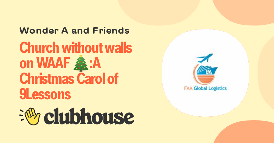 Church without walls on WAAF 🎄:A Christmas Carol of 9Lessons