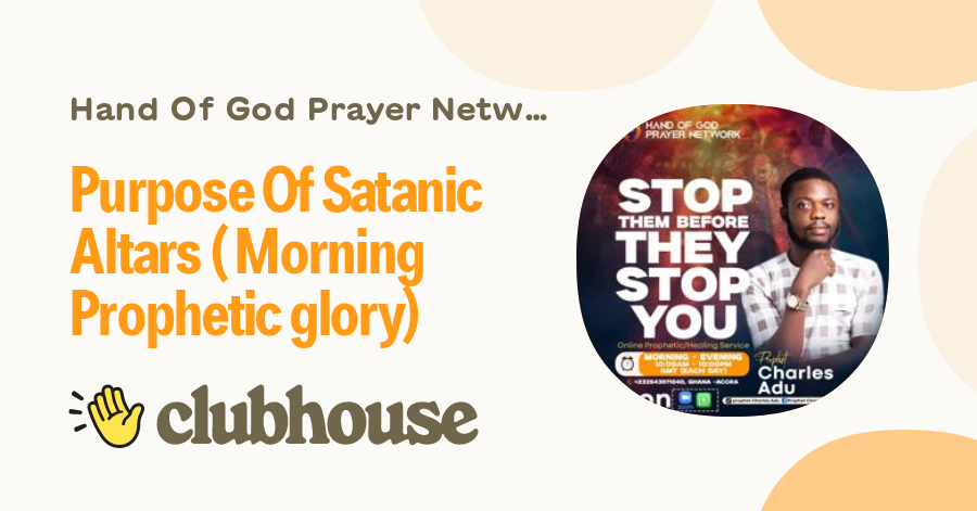 Purpose Of Satanic Altars ( Morning Prophetic glory)