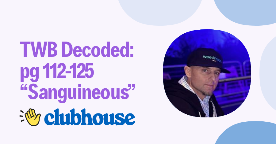 TWB Decoded: pg 112-125 “Sanguineous” - 2PAC LIVES