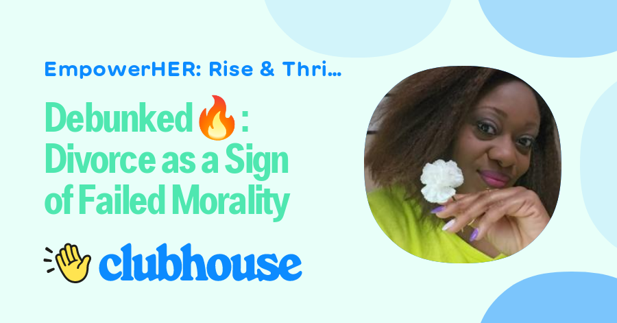 Debunked🔥: Divorce as a Sign of Failed Morality