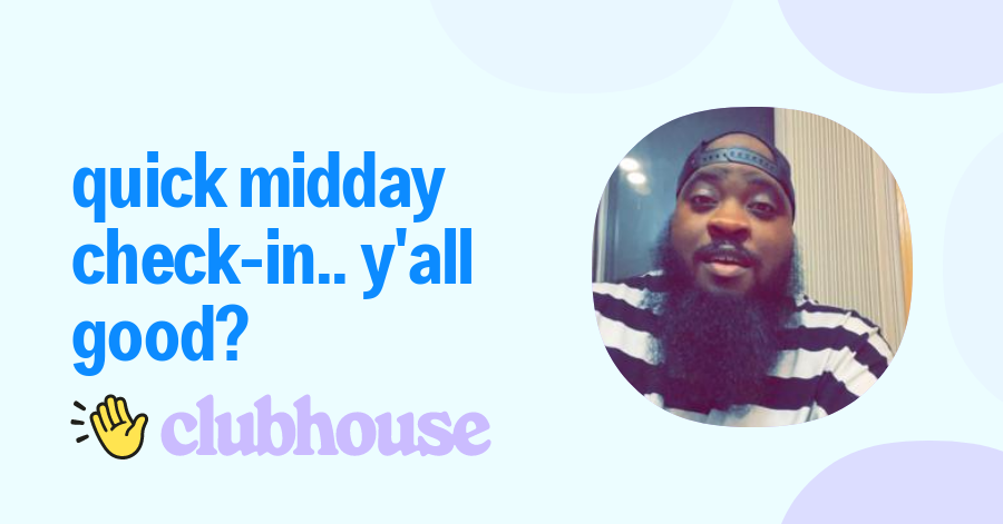 quick midday check-in.. y'all good?