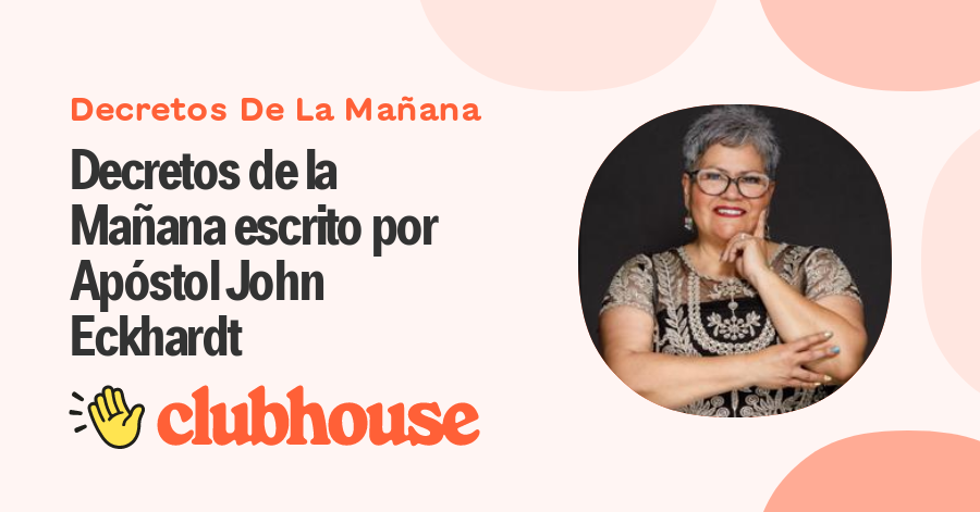 Decretos de la Mañana escrito por Apóstol John Eckhardt