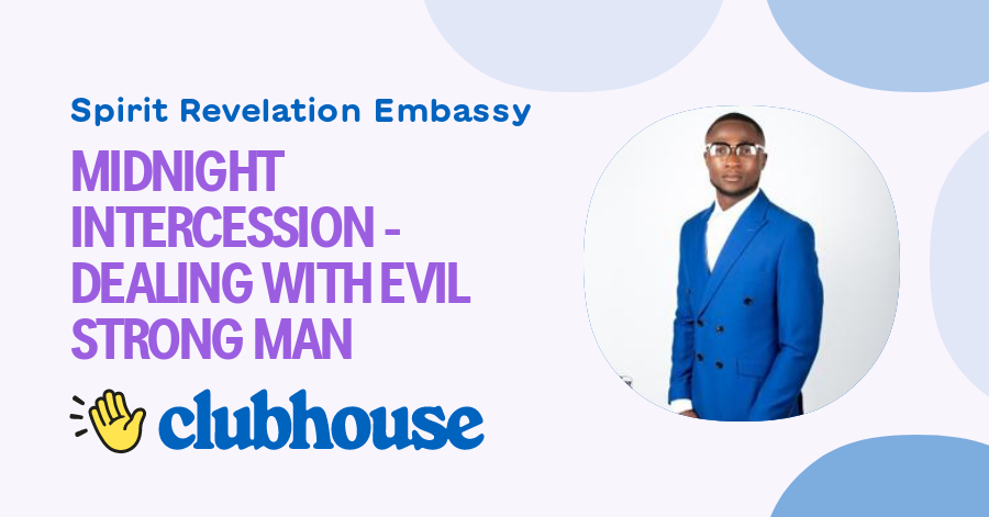 Join MIDNIGHT INTERCESSION - DEALING WITH EVIL STRONG MAN