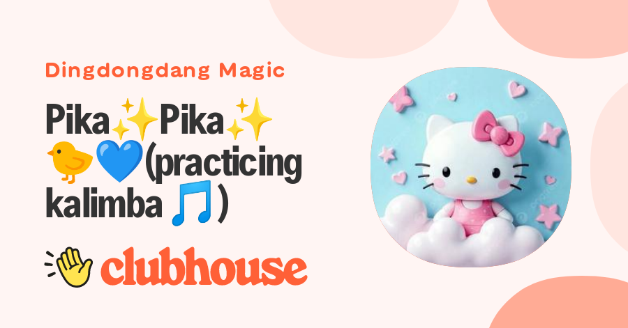 Join Pika Pika 🐤💙(practicing kalimba 🎵)