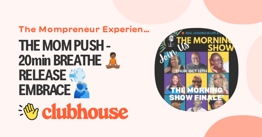 THE MOM PUSH - 20min BREATHE 🧘🏾 RELEASE 💨 EMBRACE 🫂