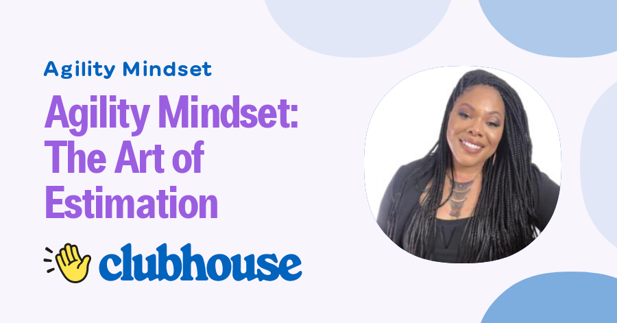 Join Agility Mindset: The Art of Estimation