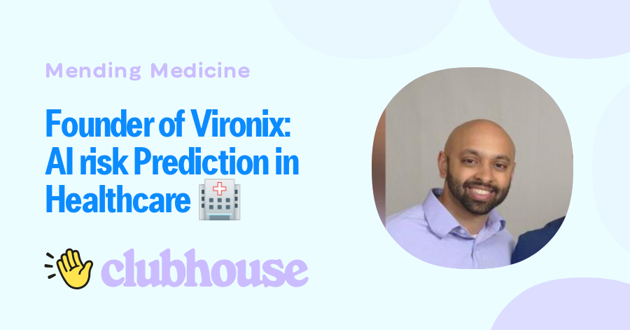 Founder of Vironix: AI risk Prediction in Healthcare 🏥