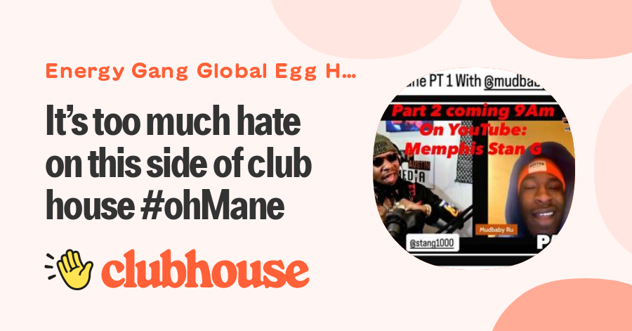 It’s too much hate on this side of club house #ohMane