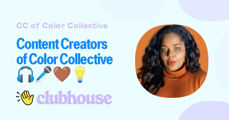 Content Creators of Color Collective 🎧🎤🤎💡