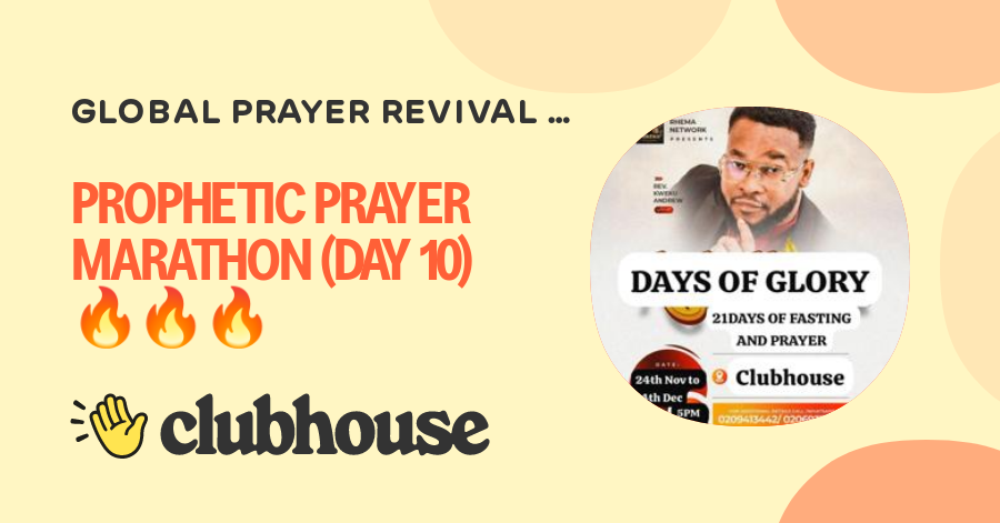 PROPHETIC PRAYER MARATHON (DAY 10)🔥🔥🔥