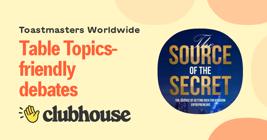 Table Topics- friendly debates